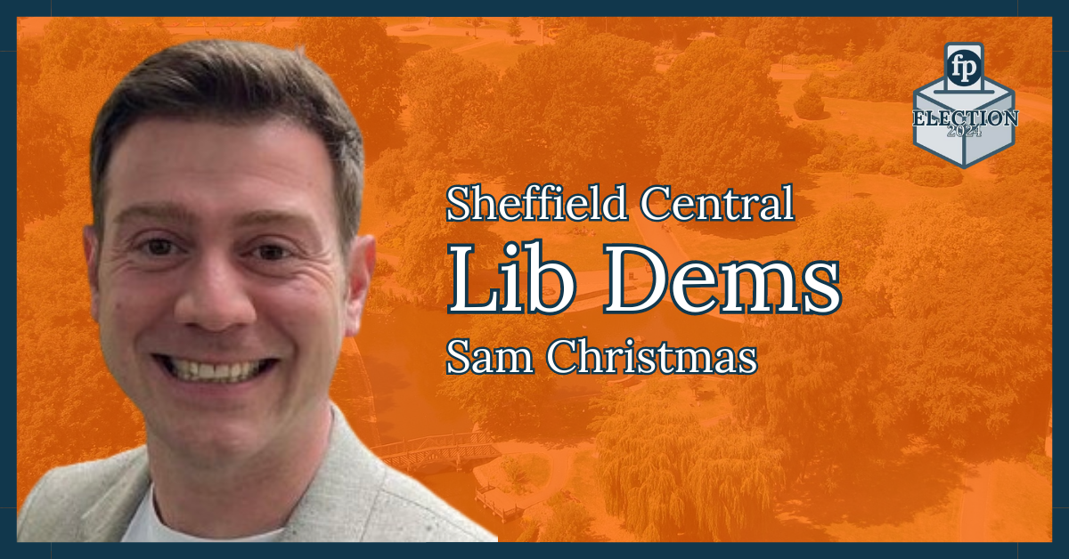 Sheffield Central Candidate Spotlights: Sam Christmas, Liberal ...